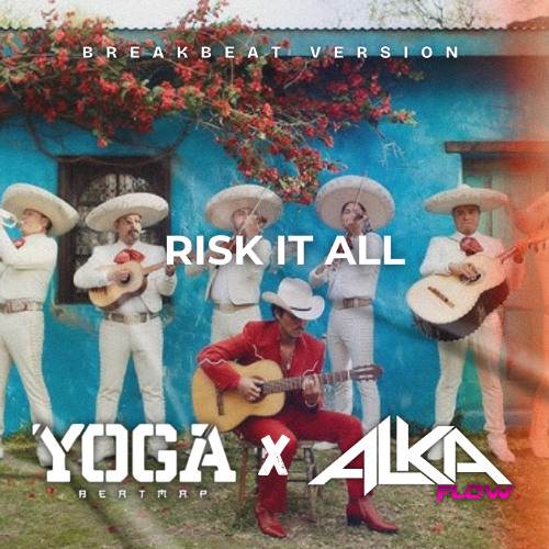 Stream Risk It All 2026 - Bruno Mars ( Yoga BeatMap X Alka Flow ) by ...