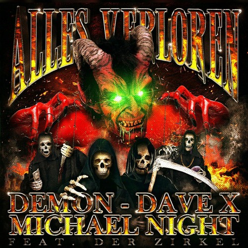 Stream Demon-Dave x Michael Night - Alles verloren (feat. Der Zirkel ...
