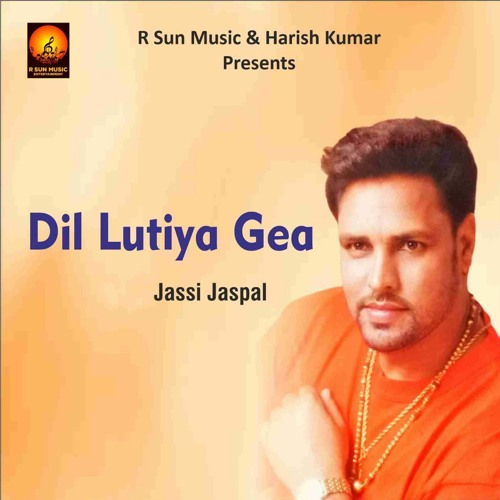 Stream Dil Lutiya Gea By Jassi Jaspal | Coin Digital | New Punjabi ...