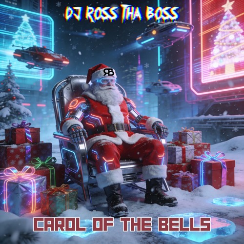 Stream Carol Of The Bells (DJ Ross tha Boss Remix) by DJ Ross tha Boss ...