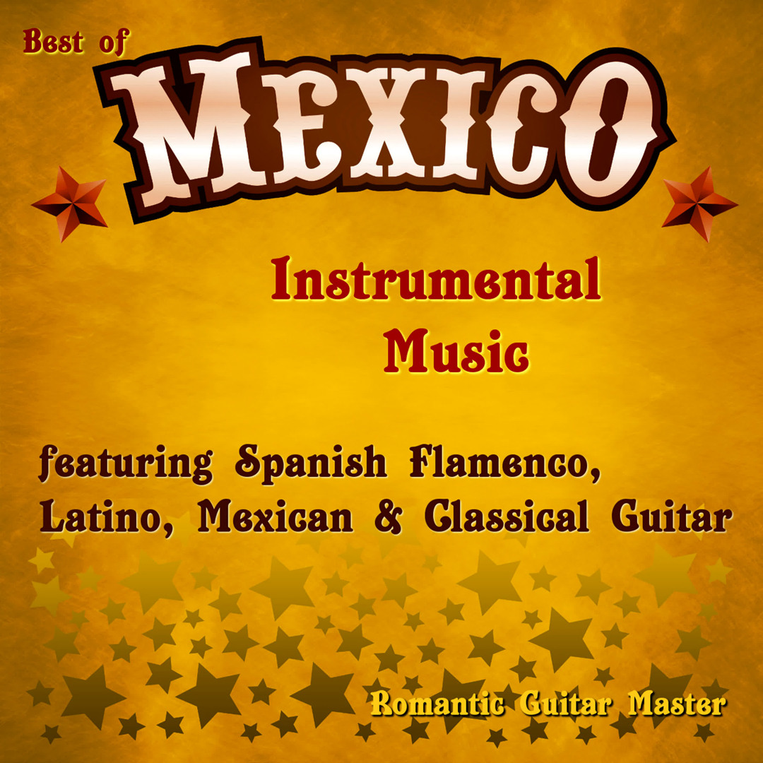 Stream Festive Mexican Dance Music by Romantic Guitar Master | Listen ...