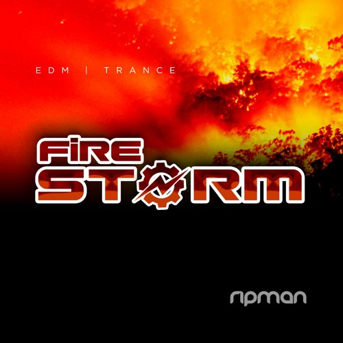 Stream RiP15 | Firestorm [74 tracks, 70 minutes: Big Room, Trance ...