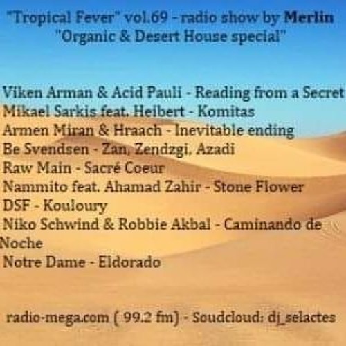 Stream Merlin :: Radio Mega ~ "Organic & Desert House special Mix" Dec ...