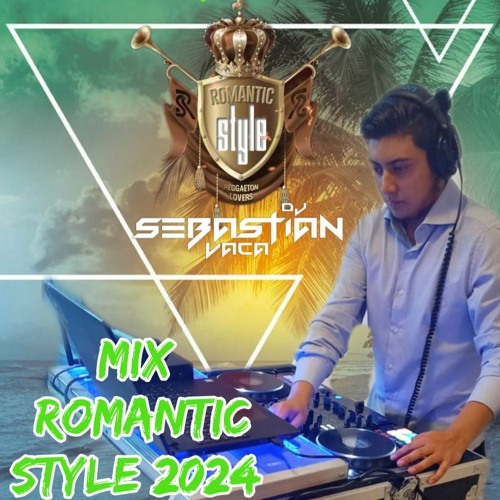 Listen to music albums featuring 01 DJ SEBASTIAN VACA ROMANTICSTYLE 2024 by sebastian Vaca ...