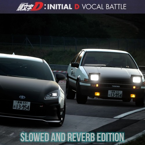 Stream KAWASIWSS | Listen to INITIAL D VOCAL BATTLE SLOWED AND REVERB ... Stream KAWASIWSS | Listen to INITIAL D VOCAL BATTLE SLOWED AND REVERB ...