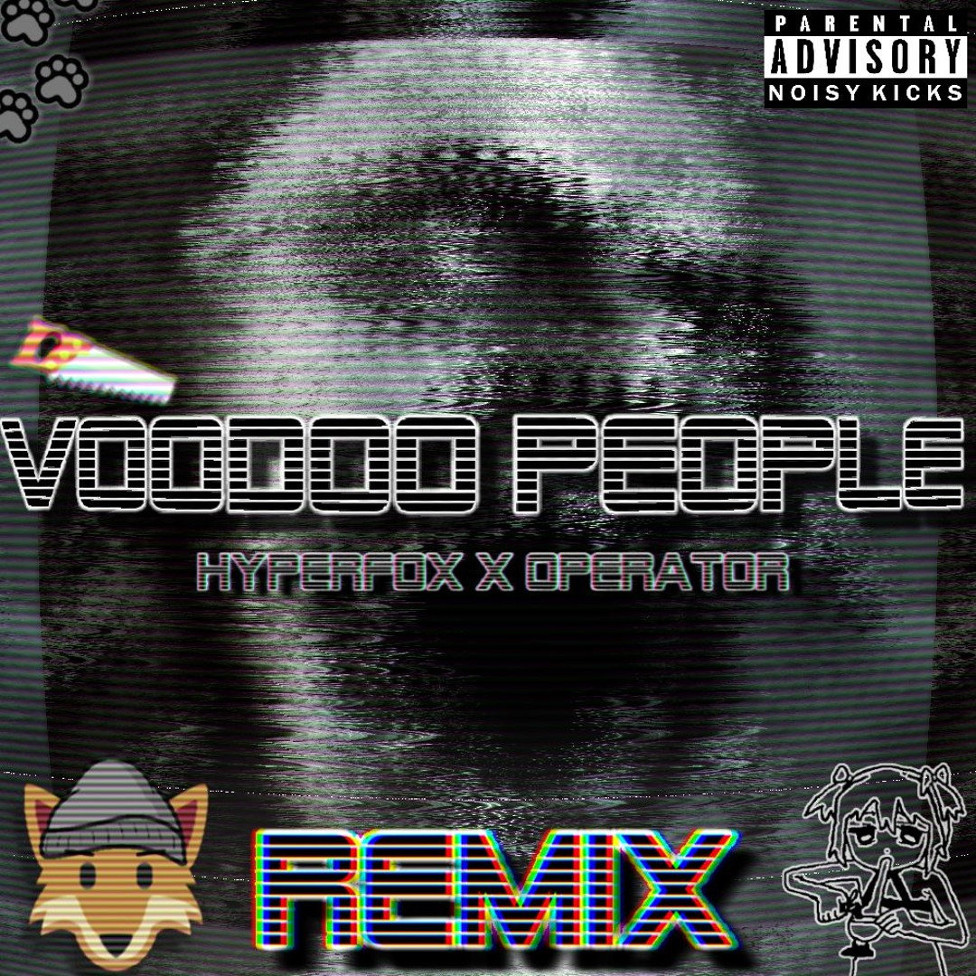 Stream The Prodigy - Voodoo People (HyperFox X operator Remix) [FREE DL ...