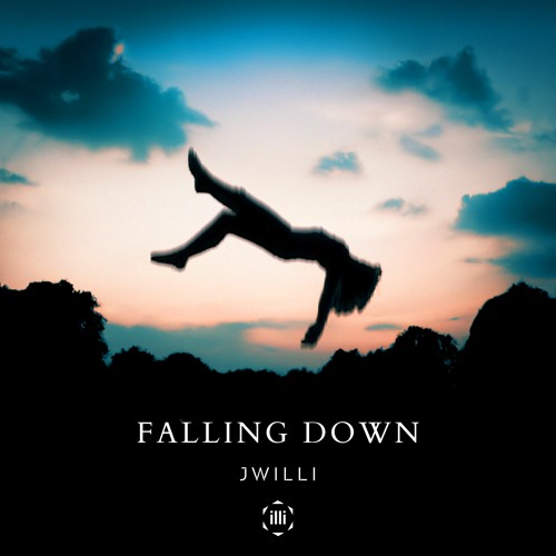 Stream JWILLI | Listen to Falling Down (Original & Extended Mix ...