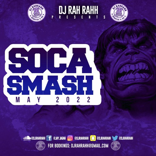Stream DJ RaH RahH - Soca Smash (May 2022) by djrahrahh | Listen online ... Stream DJ RaH RahH - Soca Smash (May 2022) by djrahrahh | Listen online ...