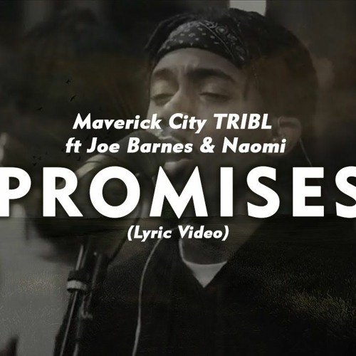 Stream Promises - Ft. Joe L Barnes & Naomi Raines Maverick City TRIBL ...