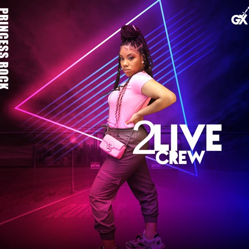 stream-princess-rock-2-live-crew-by-global-excalibur-music-gr-listen