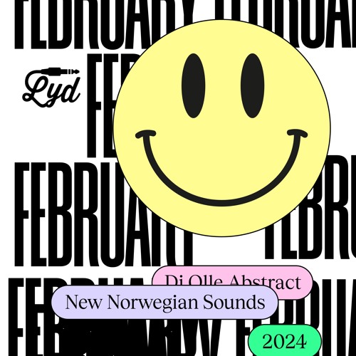 Stream LYD. New Norwegian Sounds. February 2024. By Olle Abstract by ...