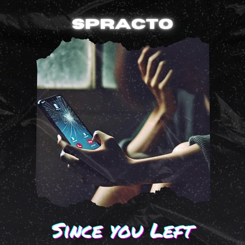 Stream Since You Left by Spracto | Listen online for free on SoundCloud