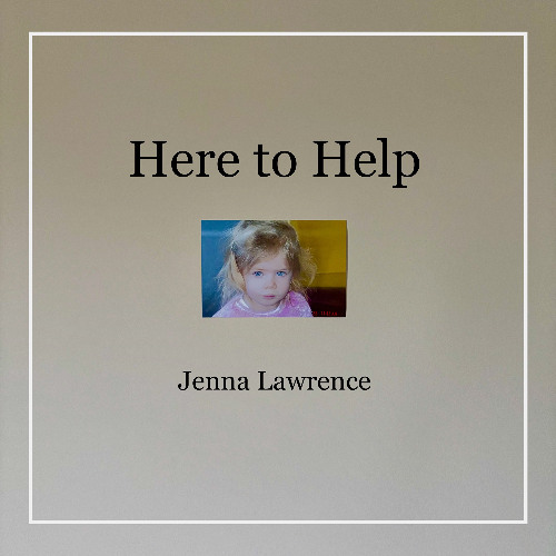 Stream Here to Help by Jenna Lawrence | Listen online for free on ...