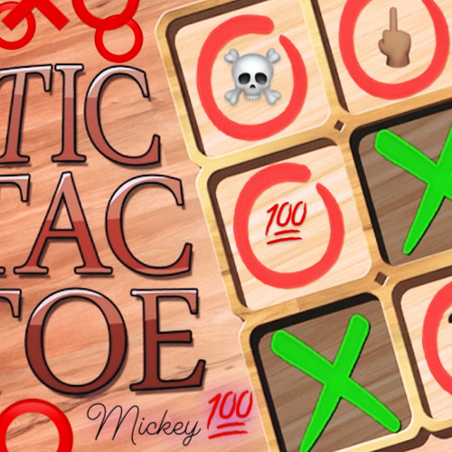 Stream Mickey💯 - Tic Tak TOE by Mickey💯 | Listen online for free on ...