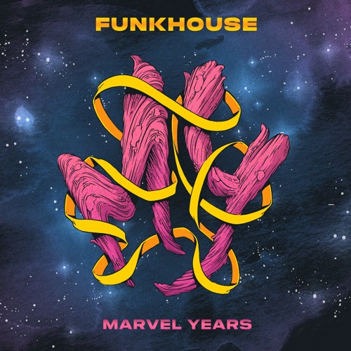 Stream Funkhouse by Marvel Years | Listen online for free on SoundCloud