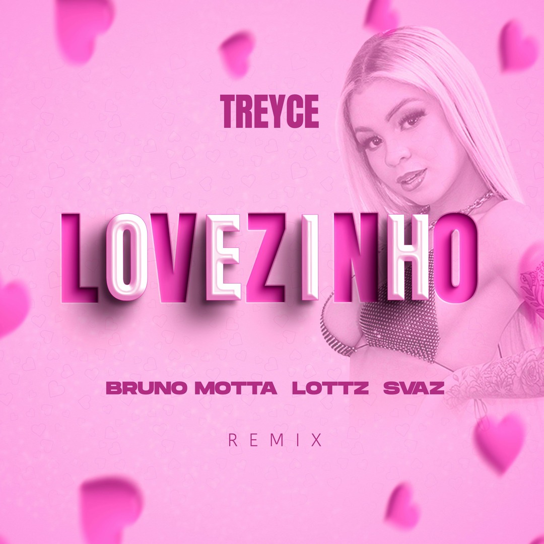 Stream Treyce - Lovezinho (Bruno Motta, Lottz, SVAZ Remix)(Suporte Alok ...