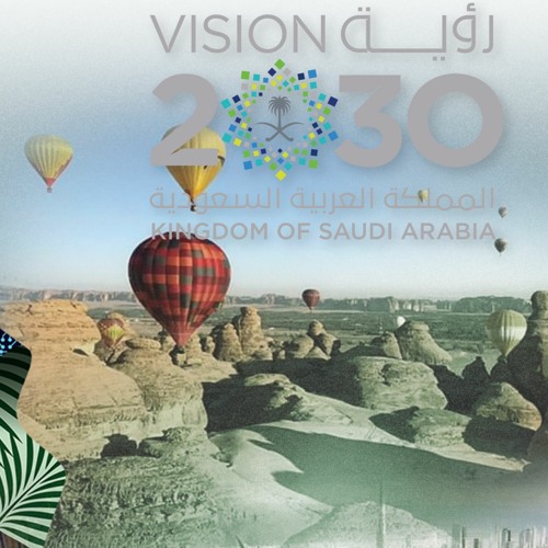 Stream Vision 2030 and Reform in Saudi Arabia: Third Episode (NEOM ...