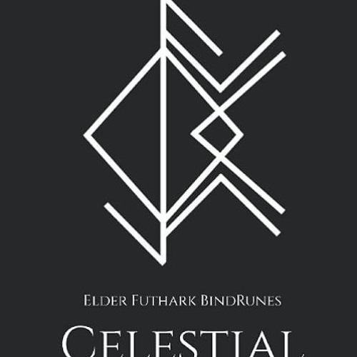 Stream read Celestial Rune Sigils: Elder Futhark BindRunes by ...