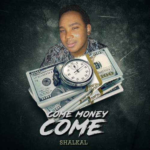Stream Come Money Come by shalkal | Listen online for free on SoundCloud