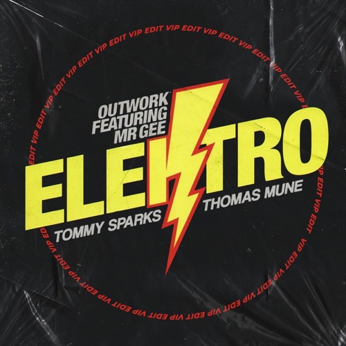 Stream Outwork, Mr Gee - Elektro (Tommy Sparks & Thomas Mune VIP Edit ...