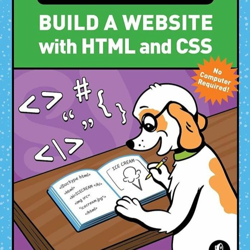 Stream Pdf Read Online The Coding Workbook Build A Website With Html And Css From Izaiahtazgraham 