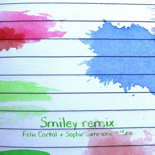 Stream Felix Cartal & Sophie Simmons- Mine (Smiley Remix) Extended Mix ...