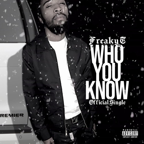 Stream Freaky T - Who You Know ft. Scrappy (Prod. Leos Beats) by ...