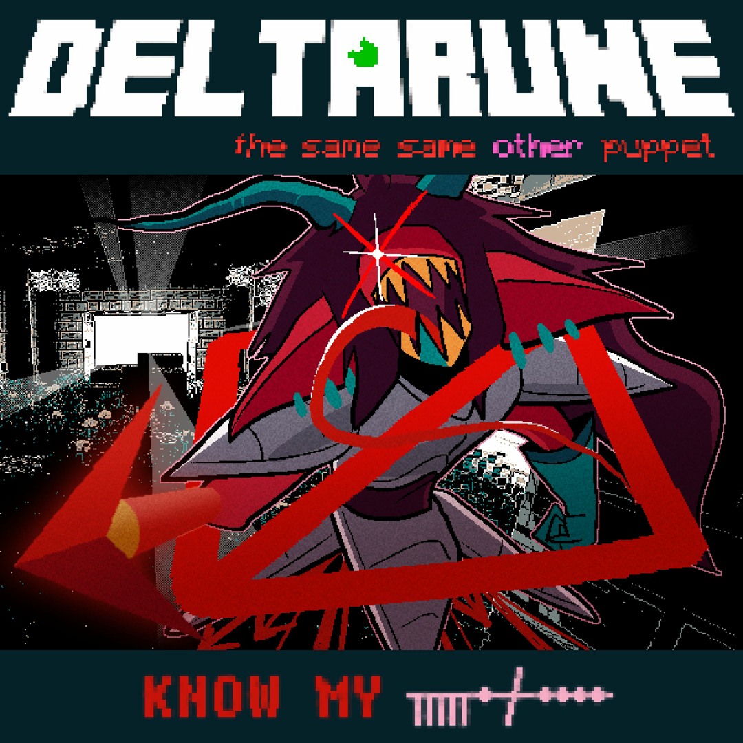 Stream KNOW MY ᚅᚐᚋᚓ - [Deltarune; The Same Same Other Puppet] by ...