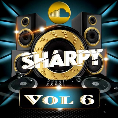 Stream Vol - 6 - 2023 by DJ SHARPY™️ | Listen online for free on SoundCloud