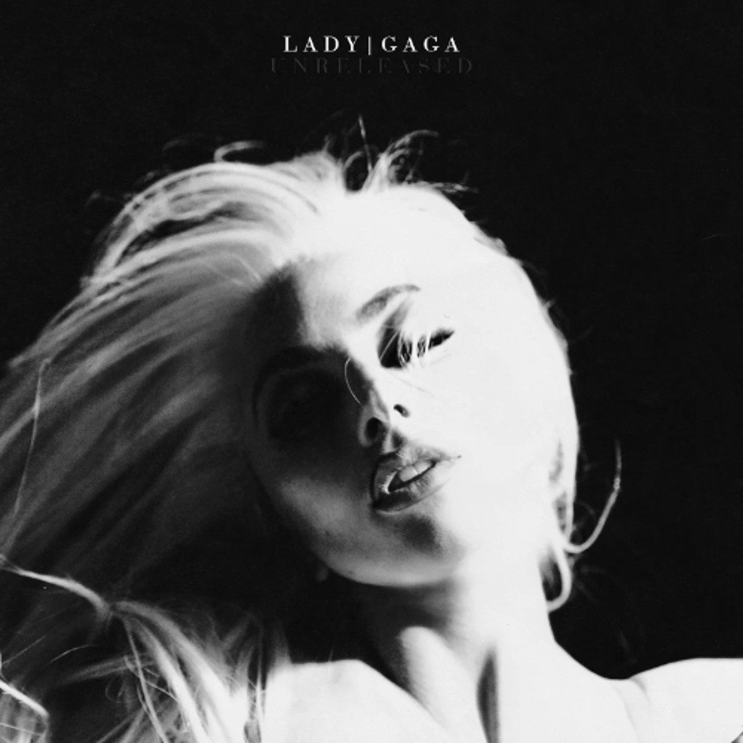 Stream reh | Listen to Lady Gaga - The Unreleased Collection playlist ...