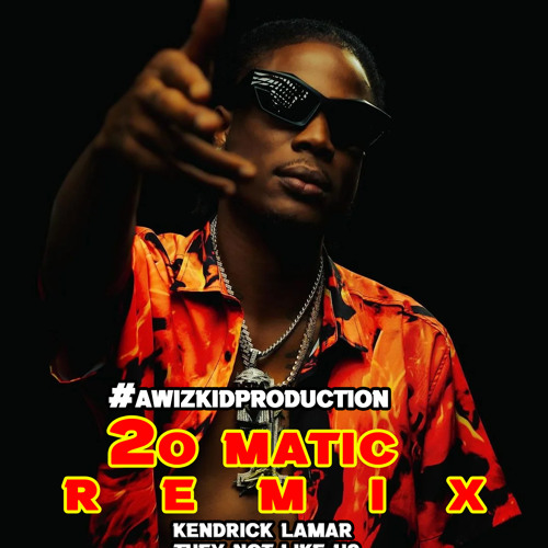 Listen to music albums featuring Masicka - 20 Matic Wizmix (Kendrick ...