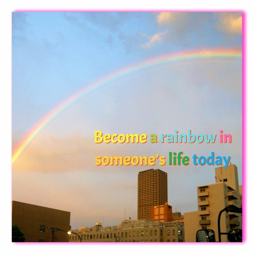 Stream Become a rainbow in someone’s life today by h a r a | Listen ...