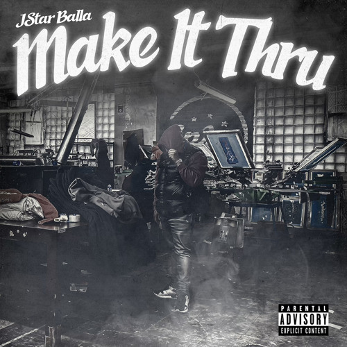 Stream JStar Balla - Make It Thru by Jstar Balla | Listen online for ...