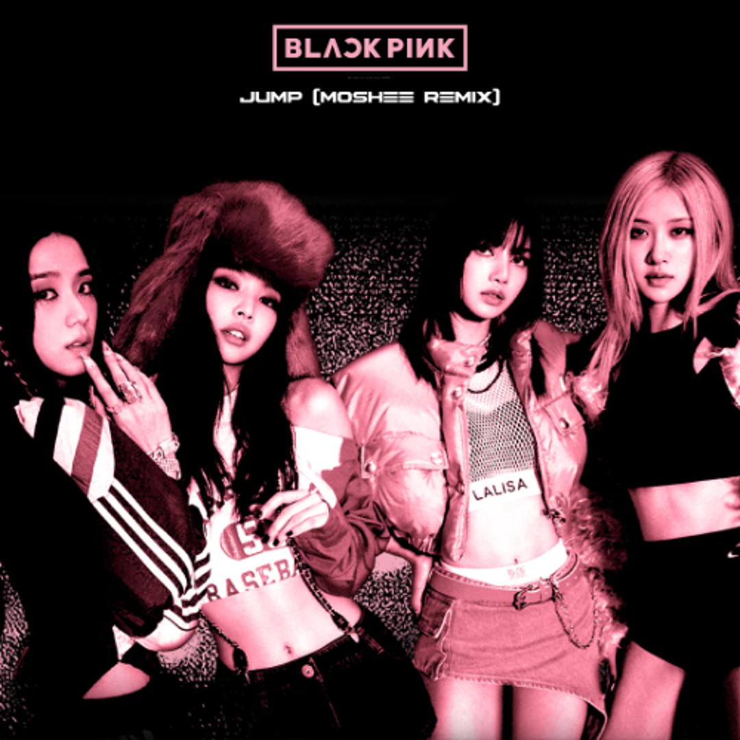 Stream BLACKPINK - JUMP (moshee remix) by moshee | Listen online for free on SoundCloud