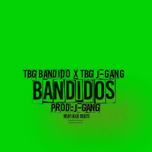 Stream BANDIDOS_-TBG BANDIDO X TBG J-GANG. Mp3. Prod: tbg j-gang Beat ...
