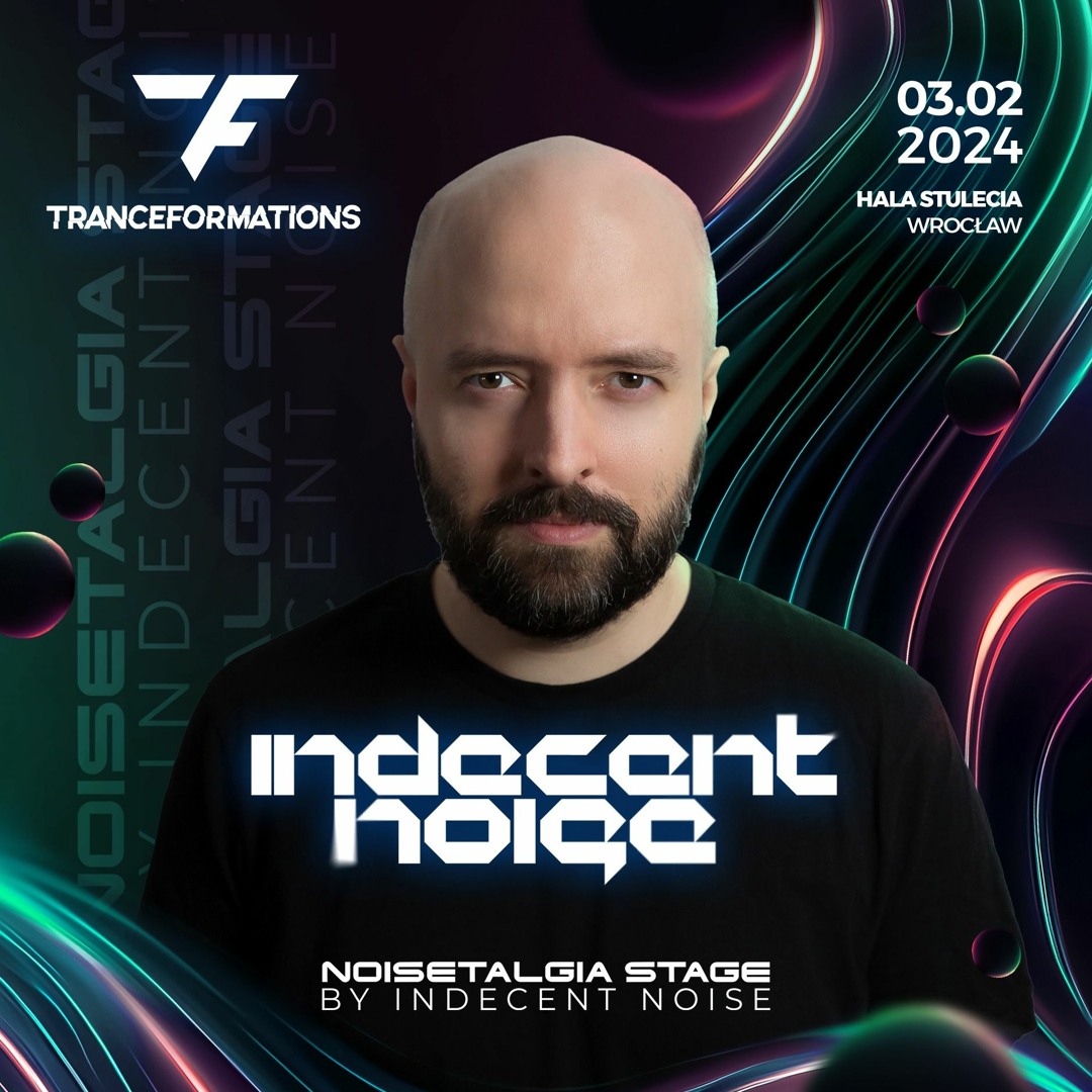 Stream Indecent Noise LIVE @ Tranceformations 2024 (Noisetalgia Stage ...