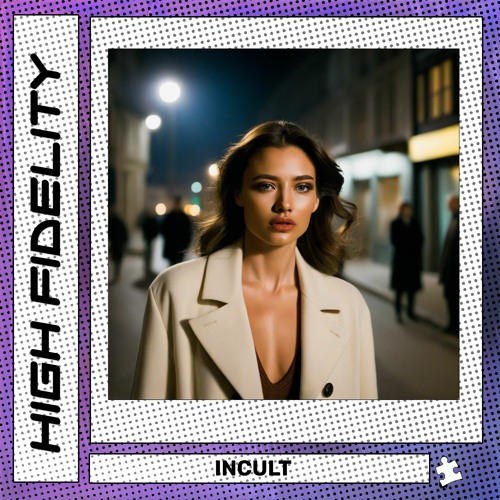 Stream Incult by High Fidelity | Listen online for free on SoundCloud