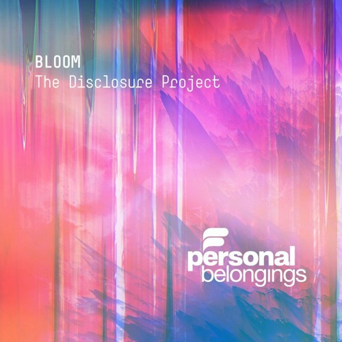 Stream The Disclosure Project - Bloom by Personal Belongings | Listen ...