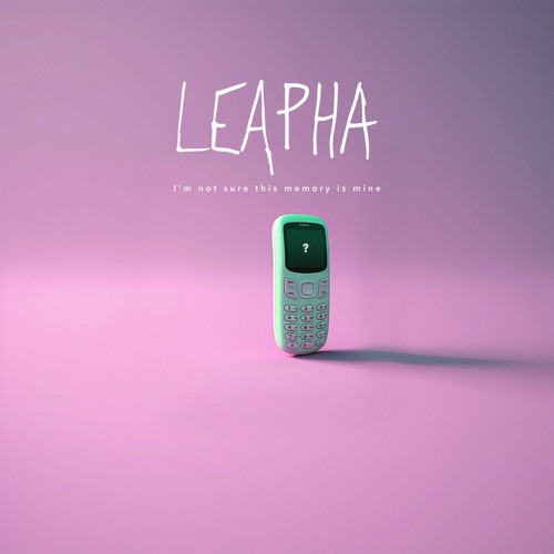Stream I'm not sure this memory is mine by Leapha | Listen online for ...