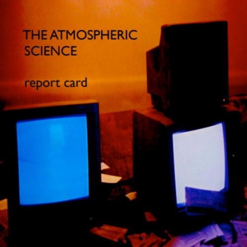 Stream The Atmospheric Science | Listen to Report Card/The Atmospheric ...