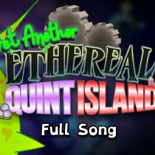 Stream Yet Another Ethereal Quint Island || Full Song (Made by Piggy26 ...