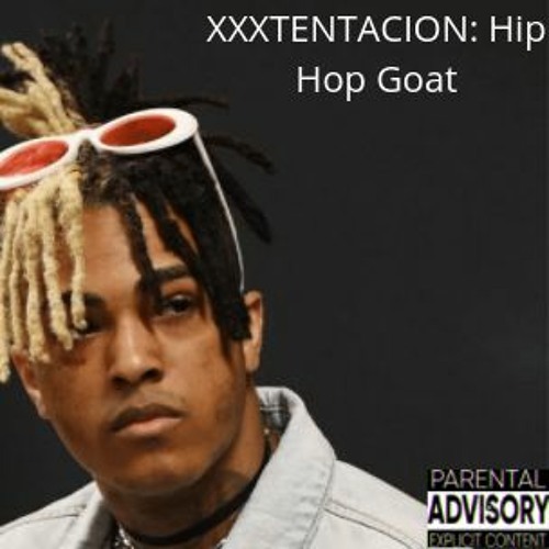 Stream MusicPoster | Listen to XXXTENTACION: Hip Hop Goat playlist ...