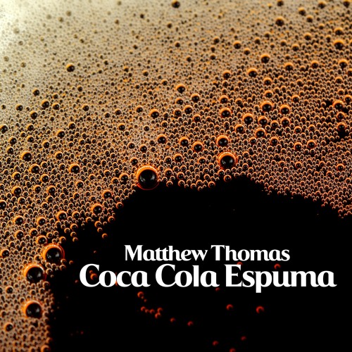 Stream Coca Cola Espuma by SuperThingsOnCups | Listen online for free ...