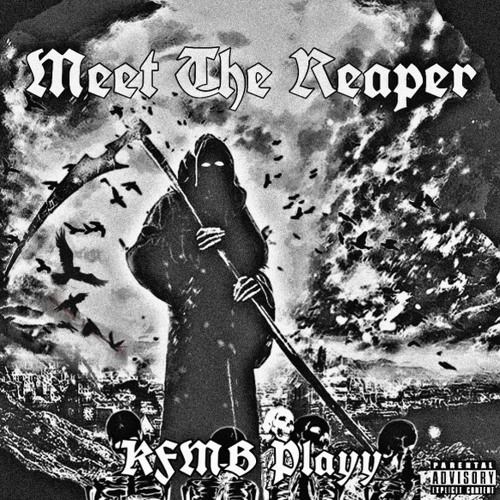 Stream Kfmb Playy- Meet the Reaper by KFMB PLAYY 6️⃣ | Listen online ...