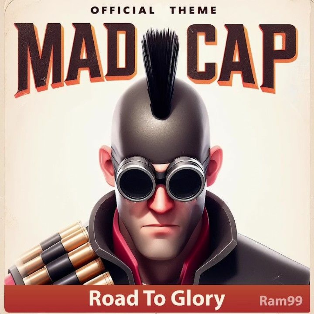 Stream Team Fortress 2 OST - Road To Glory (Madcap's theme) by TheManOfSEX | Listen online for ...