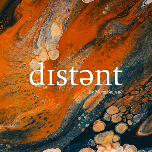 Stream Distant Episode 73 / August 2023 by Mees Salomé | Listen online ...