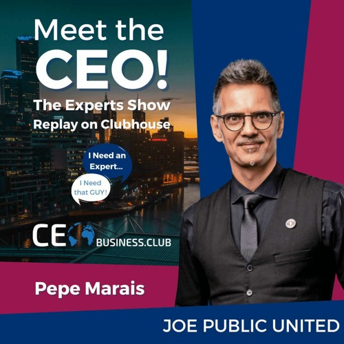 Stream episode Meet the CEO - Pepe Marais - Joe Public United by I Need ...