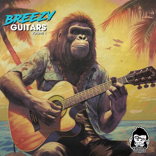 Stream Vanilla Groove Studios - Breezy Guitars Vol 1 by SynthPresets ...