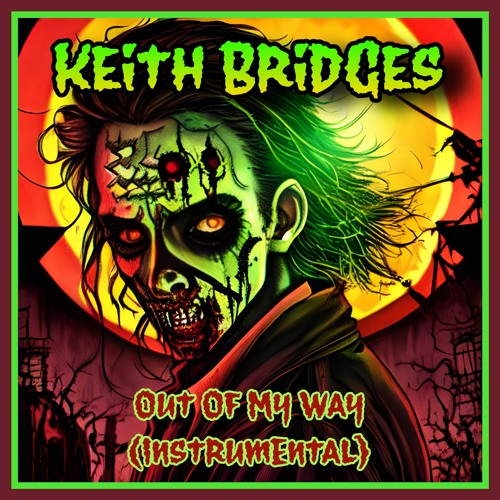 Stream Out Of My Way!!! Instrumental By Keith Bridges $10 Lease by ...