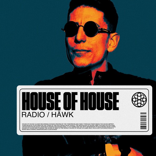 Stream House Of House Radio - HÄWK by Smash The House | Listen online ...
